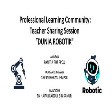REKA BENTUK DAN TEKNOLOGI PLS TSS DUNIA ROBOTIK | PPT