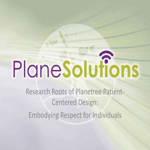 Research Roots of Planetree Patient-Centered Design | PPTX | Healthcare ...