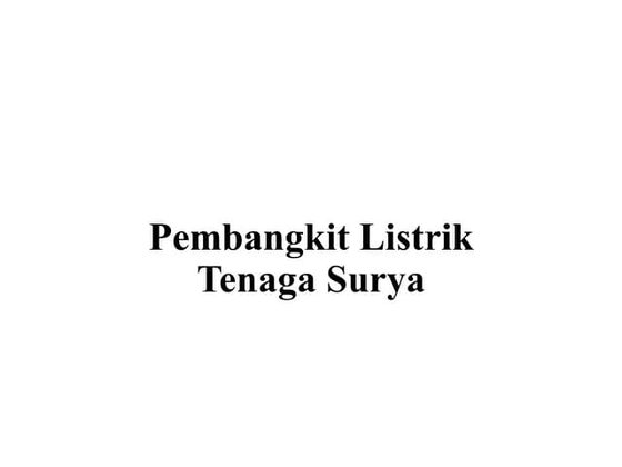 Pembangkit Listrik Tenaga Surya PLTS.pptx