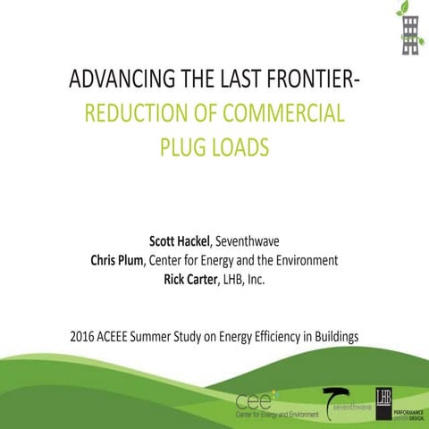 Advancing the Last Frontier: Reduction of commercial plug loads | PPTX