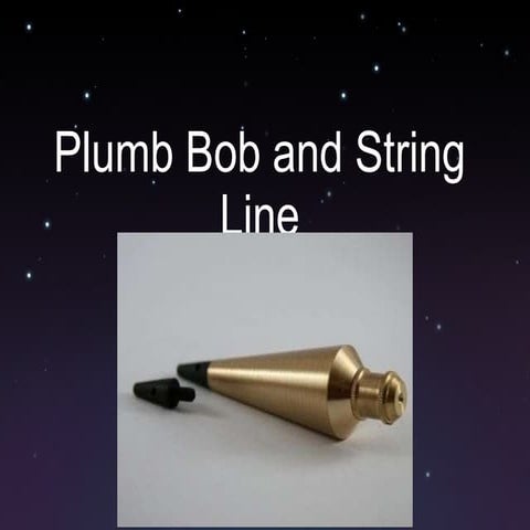 plumb bob and string line | PPT