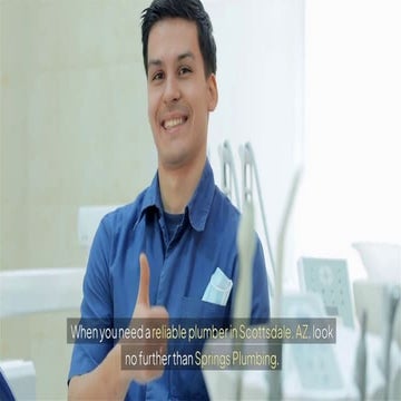 Plumber Scottsdale Az Springs Plumbing Pptx