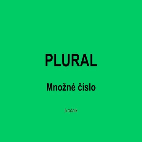 Plural, 5 gr, Project 1, UNIT 1 | PPT