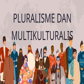Pluralisme dan Multikulturalisme - Kelompok 4 _20250420_212300_0000 (1 ...