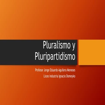Pluralismo y pluripartidismopower4 | PPTX