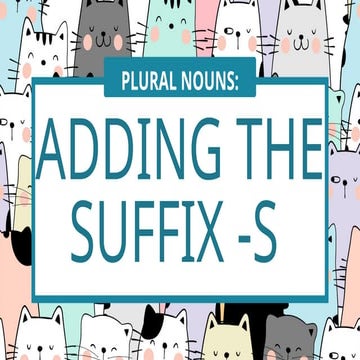 Plural Nouns Adding the Suffix -s Presentation in Colorful Illustrative ...