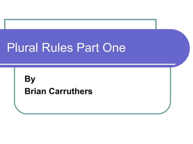 Singular & plural rules | PPT