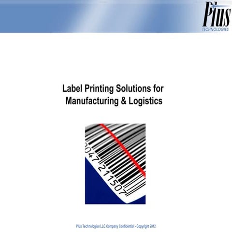 Label Printing Solutions for Manufacturing & Logistics | PPT