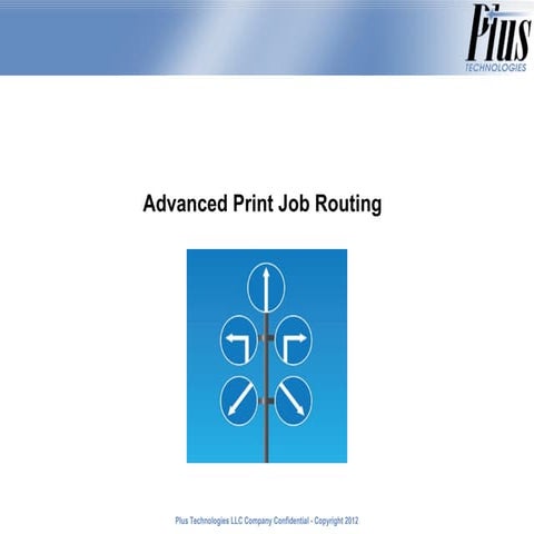 Advanced Print Job Routing | PPT