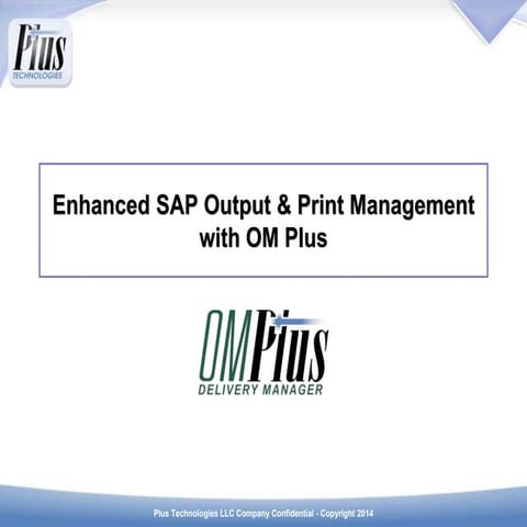 Enhanced Sap Output And Print Management With Om Plus Pptx Operating