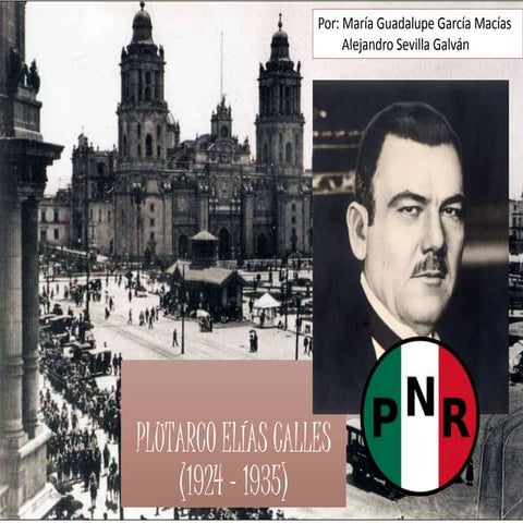 Plutarco Elías Calles | PPTX
