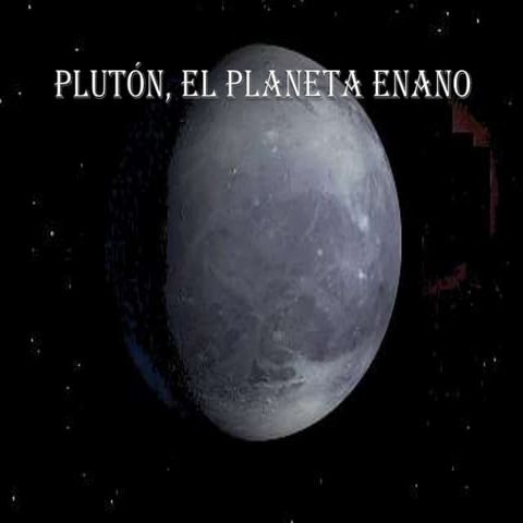Plutón, el planeta enano | PPTX