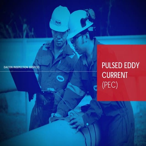 Pulsed Eddy Current Inspection (PEC) - Dacon Inspection Services | PDF
