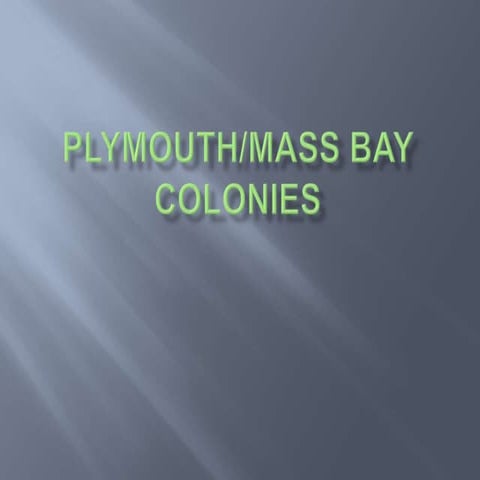 Plymouth and mass bay colonies | PPTX