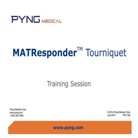 MATResponder Tourniquet from Pyng Medical - Training Presentation (PM ...