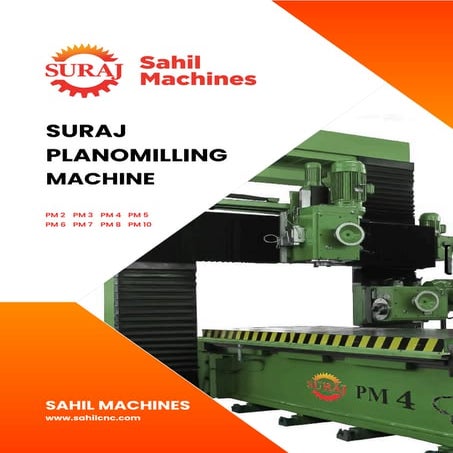Advanced Plano Milling Machines – Suraj PM Series by Sahil Machines | PDF