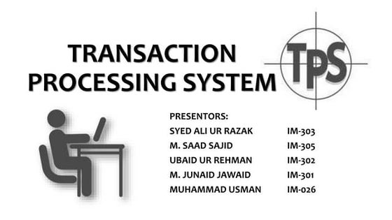 Transaction processing system | PPTX | Databases | Computer Software and Applications