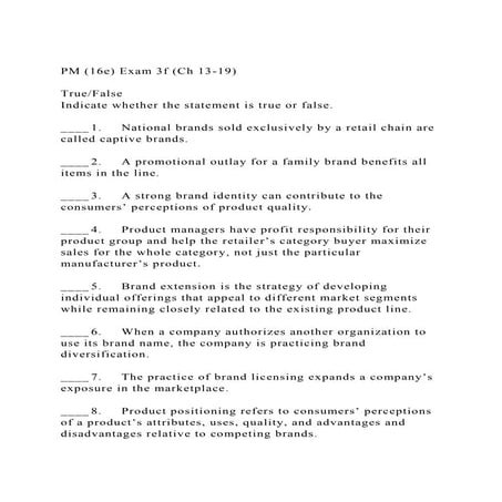 PM (16e) Exam 3f (Ch 13-19)TrueFalseIndicate whether the st.docx