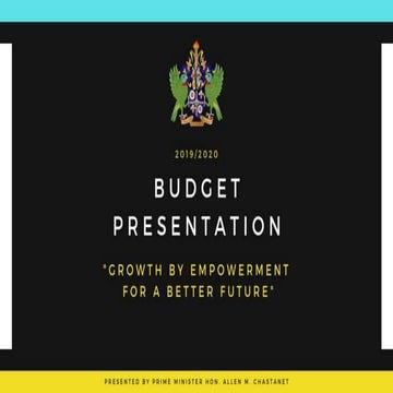 Prime Minister Allen Chastanet's 2019/2020 Budget Presentation | PPTX