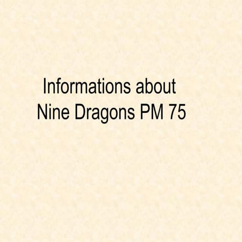 Pm 75 nine dragons | PPS