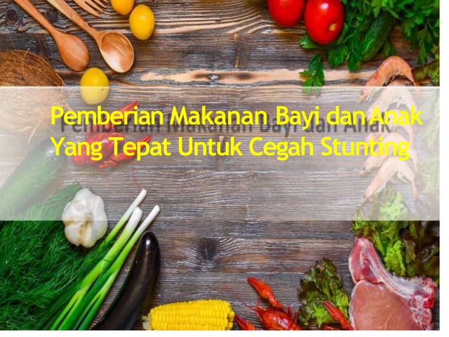 Pemberian makan bayi dan anak (PMBA) | PPTX