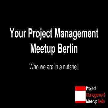 What is the Project Management Meetup Berlin! | PDF