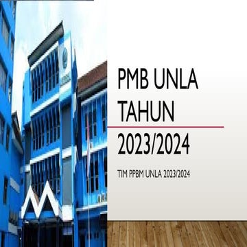 PMB UNLA TAHUN 2023.pptxpawindfanfpawnefpkawnepfknpfknawe | PPTX