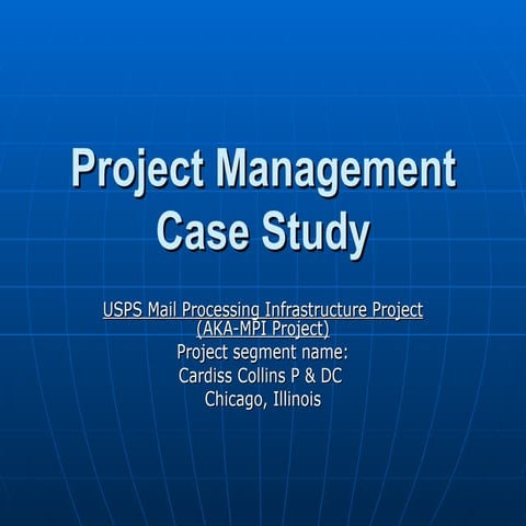 PM Case Study USPS MPI Project-Cardiss Collins P&DC-Chicago | PPT