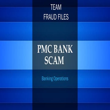 PMC_Bank_scam by fraud files.pptx The scam which is the big loss for ...