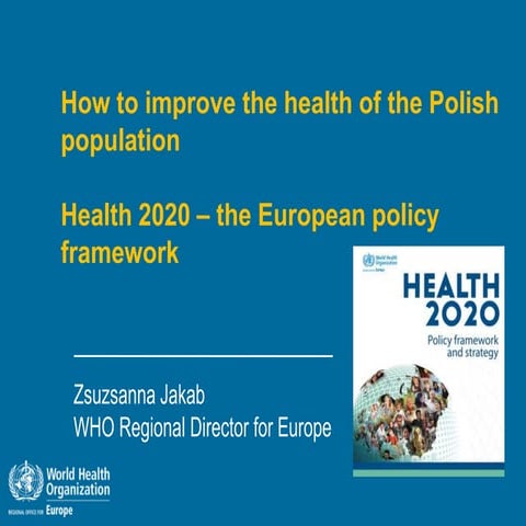 How to improve the health of the Polish population. Health 2020 – the ...