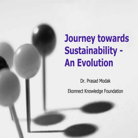 Journey towards Sustainability - Evolution, Dr.P.Modak | PPTX