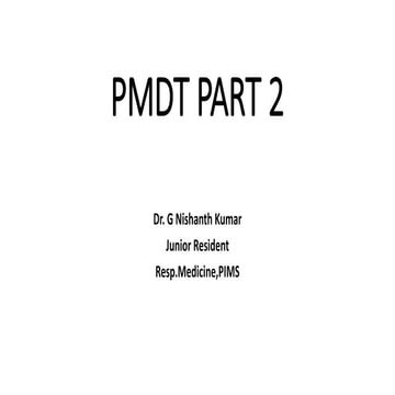 PMDT Guidelines and management strategies | PPTX