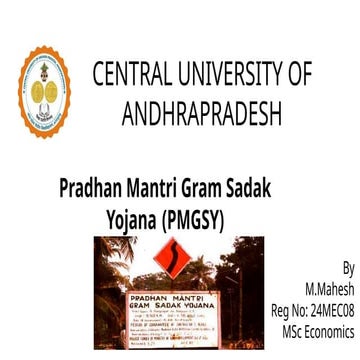 Pradhanmantri gram Sadak Yojana PMGSY (MAHESH ).pptx