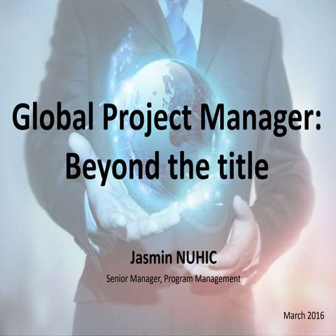Global Project Manager: Beyond the Title | PPT