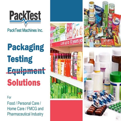 Packaging Testing Equipment / Solutions by PackTest.com