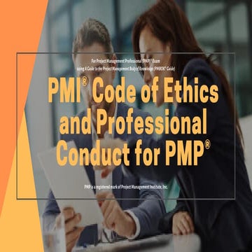 PMI® Code of Ethics and Professional Conduct for PMP® | PDF