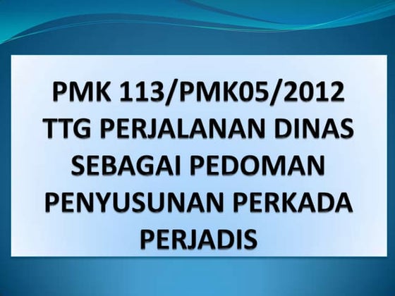 tata cara perjalanan dinas PMK nomor 119 2024 | PPTX