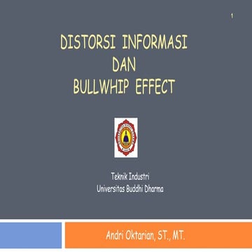 PMK 13 DISTORSI INFORMASI DAN BULLWHIP EFFECT.ppt