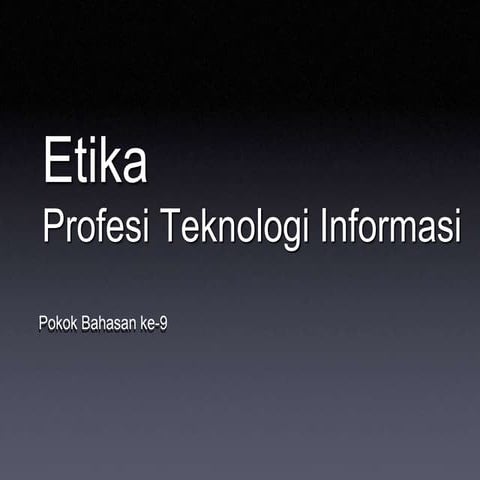 PMK 5 Etika Profesi Dalam Dunia Informasi.ppt