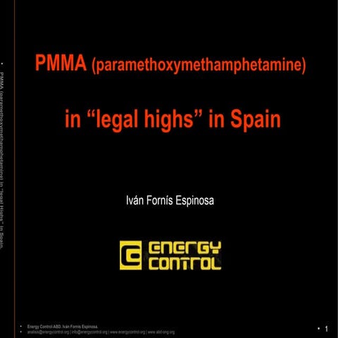 Pmma in legal highs in spain (iván fornís) | PPT
