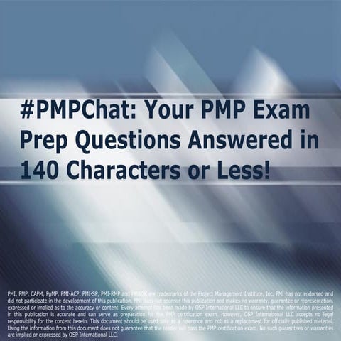 #PMPChat: Your PMP Exam Prep Questions Answered in 140 Characters or ...