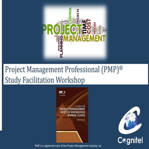 Project Management Professional (PMP) ® Study Facilitation Workshop | PPT