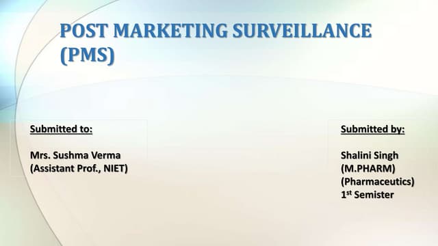 PMS (post marketing surveillance) | PPTX