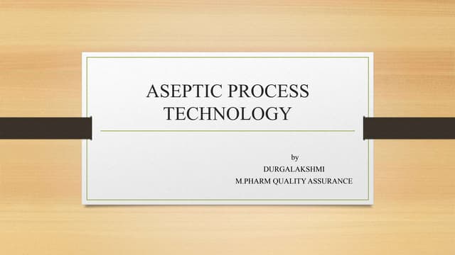 aseptic process technology | PPTX