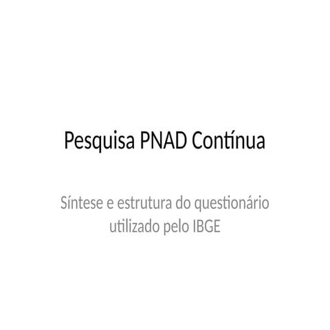 PESQUISA PNAD_Continua_Pesquisa_IBGE.pptx