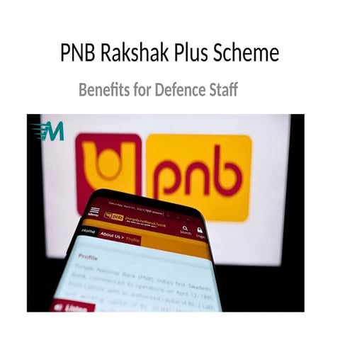 PNB Rakshak Plus Scheme: Benefits for Defence | PPTX