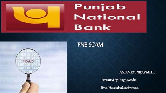 Punjab National Bank Fraud (Nirav Modi Scam) ppt presentation slideshare | PPTX