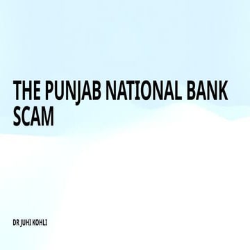PUNJAB NATIONAL BANK SCAM A CASE STUDY.pptx