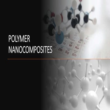 Polymer Nano-Composites Presentation. | PPTX