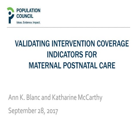 Validating Intervention Coverage Indicators for Maternal Postnatal Care ...